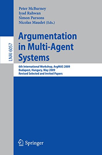Argumentation In Multi Agent Systems 6th International Workshop Argmas 2009 Budapest Hungary