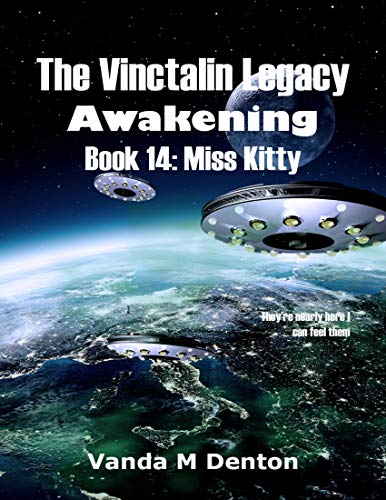 The Vinctalin Legacy: Awakening, Book 14 Miss Kitty by Vanda M. Denton ...