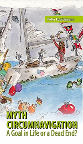 Myth Circumnavigation: A Goal in Life or a Dead End? by Peter ...