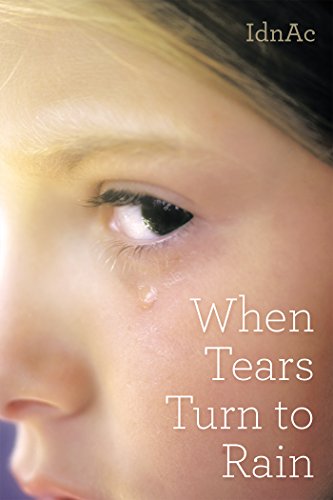 When Tears Turn to Rain by Idnac | Goodreads