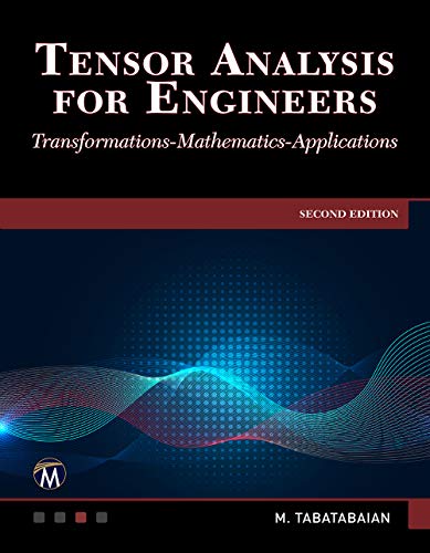 Tensor Analysis for Engineers 2E: Transformations - Mathematics ...