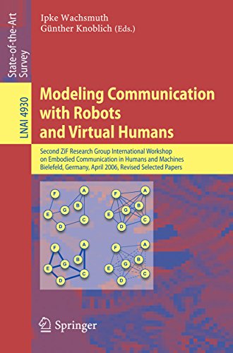 Modeling Communication with Robots and Virtual Humans: Second ZiF ...