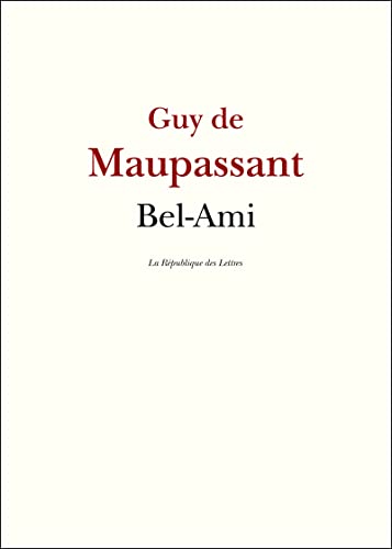 Bel-Ami (French Edition) by Guy de Maupassant | Goodreads