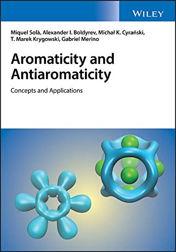Aromaticity and Antiaromaticity: Concepts and Applications by Miquel ...