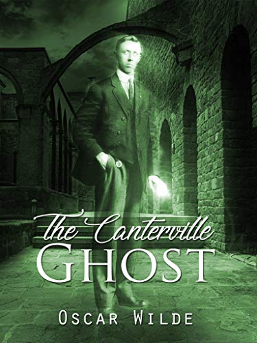 The Canterville Ghost (Illustrated) by Oscar Wilde | Goodreads