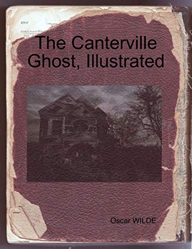 The Canterville Ghost, Illustrated by Oscar Wilde | Goodreads