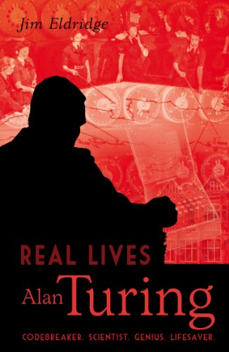 Alan Turing (Real Lives) by Jim Eldridge | Goodreads