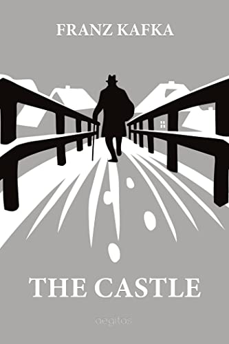 The Castle (Classic bestseller) by Franz Kafka | Goodreads