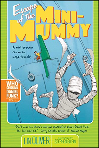 Escape of the Mini-Mummy by Lin Oliver | Goodreads