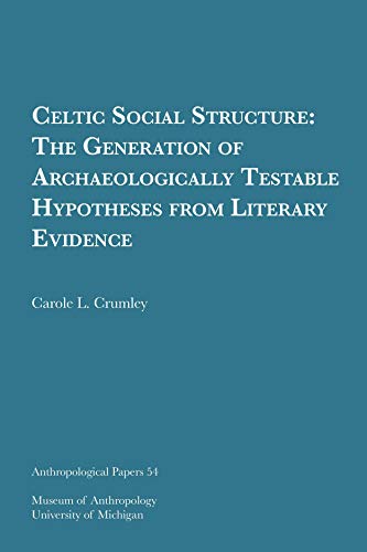 Celtic Social Structure: The Generation of Archaeologically Testable ...