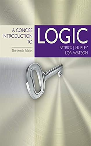 A Concise Introduction to Logic by Patrick J. Hurley | Goodreads