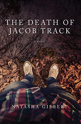 The Death of Jacob Track: Volume 1 of The 33X Series by Natasha Gilbert ...