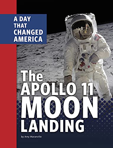 The Apollo 11 Moon Landing by Amy Maranville | Goodreads