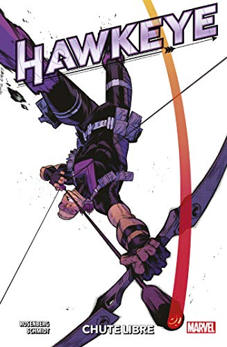 Hawkeye : Chute Libre (French Edition) by Otto Schmidt | Goodreads