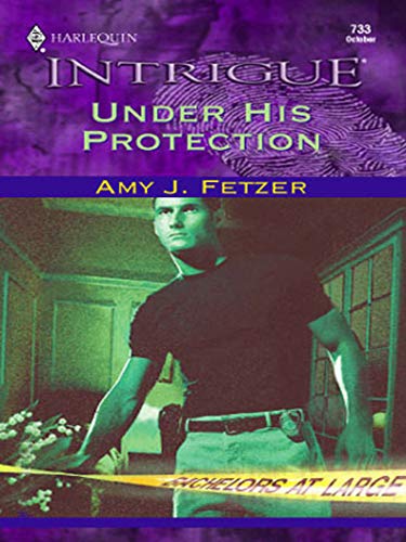Under His Protection by Amy J. Fetzer | Goodreads
