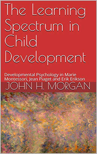 The Learning Spectrum in Child Development: Developmental Psychology in ...