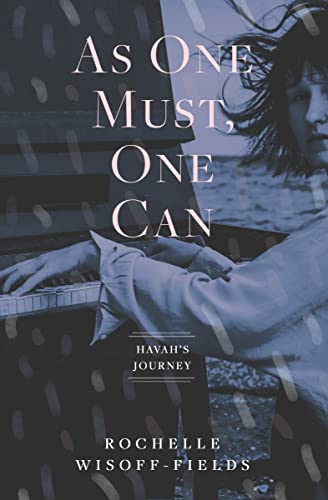 As One Must, One Can (Havah's Journey) by Rochelle Wisoff-Fields ...