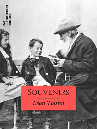 Souvenirs: Enfance - Adolescence - Jeunesse by Léon Tolstoï | Goodreads