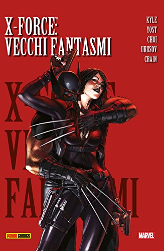 X-Force, Vol. 2: Vecchi Fantasmi by Craig Kyle | Goodreads