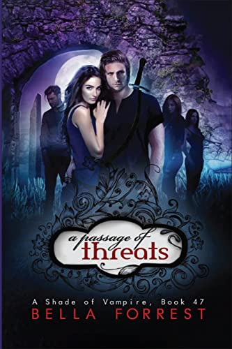 A Passage of Threats (A Shade of Vampire Book 47) by Bella Forrest ...
