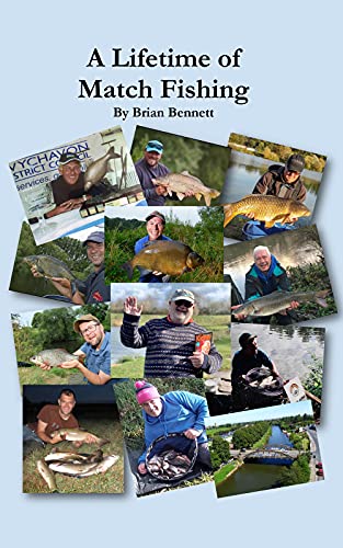 A Lifetime of Match Fishing by Brian Bennett | Goodreads