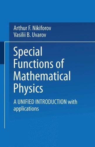 Special Functions of Mathematical Physics: A Unified Introduction with ...