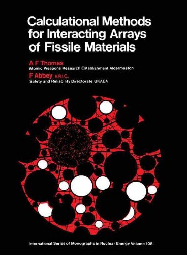 Calculational Methods for Interacting Arrays of Fissile Material ...