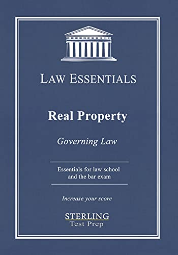 Real Property, Law Essentials: Governing Law for Law School and Bar ...