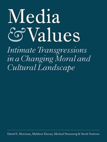 Media & Values: Intimate Transgressions in a Changing Moral and ...