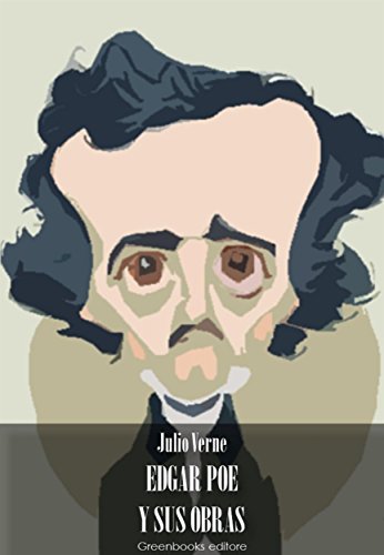 Edgar Poe y sus obras (Spanish Edition) by Jules Verne | Goodreads
