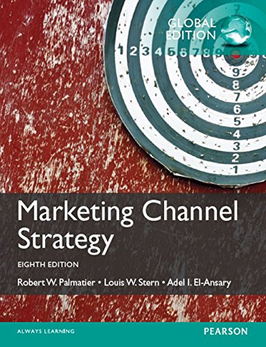 Marketing Channel Strategy, Global Edition by Robert W. Palmatier ...