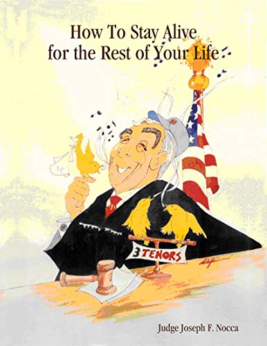 How to Stay Alive for the Rest of Your Life by Joseph Nocca | Goodreads