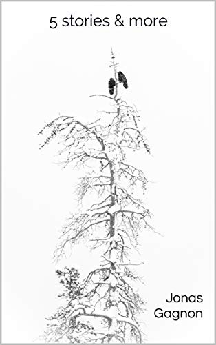 5 stories & more by Jonas Gagnon | Goodreads