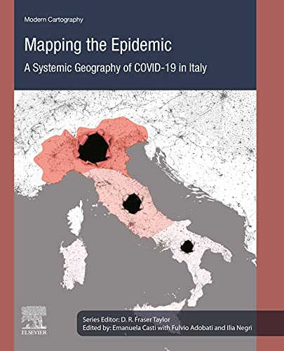 Mapping the Epidemic: A Systemic Geography of COVID-19 in Italy by ...