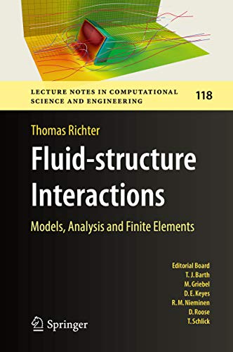 Fluid-structure Interactions: Models, Analysis and Finite Elements by Thomas Richter | Goodreads