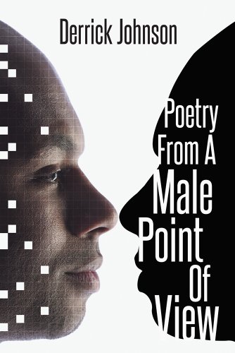 Poetry From A Male Point Of View by Derrick Johnson | Goodreads
