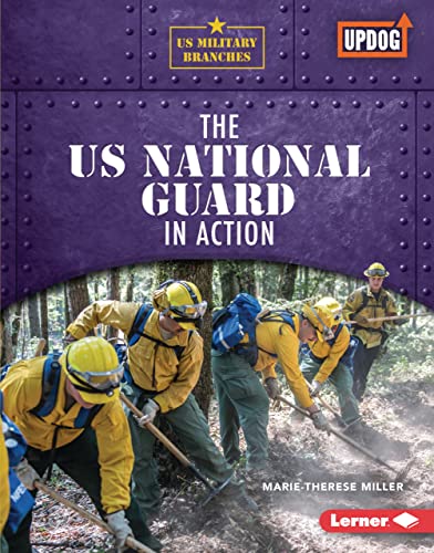 The US National Guard in Action (US Military Branches by Marie-Therese ...