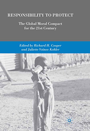 Responsibility to Protect: The Global Moral Compact for the 21st ...