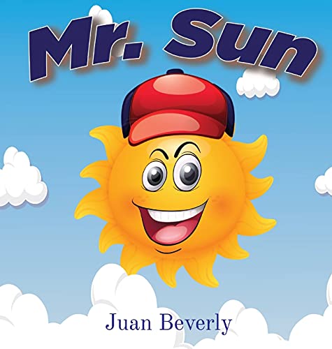 Mr. Sun by Juan Beverly | Goodreads