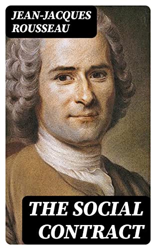 The Social Contract: Including "Emile" by Jean-Jacques Rousseau | Goodreads