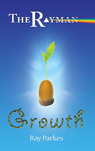 Growth (The Rayman trilogy Book 2) by Ray Parkes | Goodreads