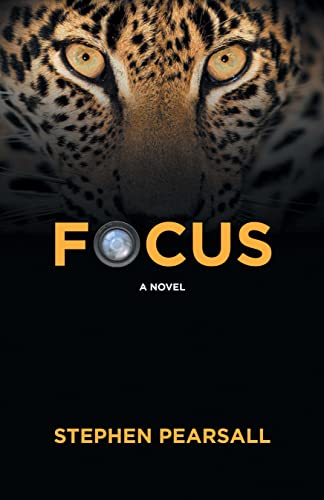 Focus by Stephen Pearsall | Goodreads
