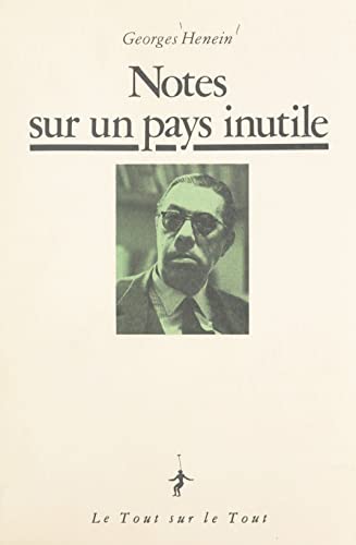 Notes sur un pays inutile (French Edition) by Georges Henein | Goodreads