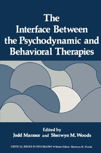 The Interface Between the Psychodynamic and Behavioral Therapies by ...