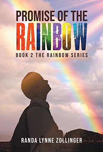 Promise of The Rainbow: Book 2 The Rainbow Series by Randa Lynne ...