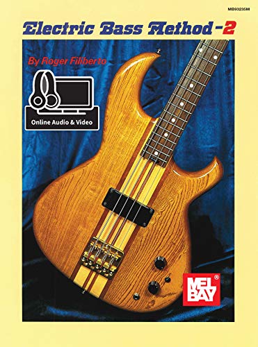 Electric Bass Method Volume 2 by Roger Filiberto | Goodreads