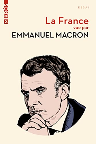 France vue par Emmanuel Macron: La by Emmanuel Macron | Goodreads
