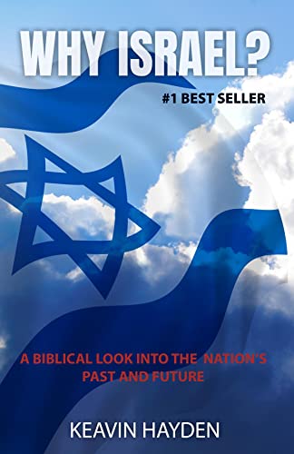 Why Israel?: A Biblical Look into the Nation's Past and Future by ...