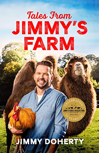 Tales from Jimmy's Farm: A heartwarming celebration of nature, the ...