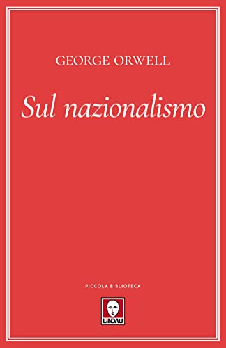 Sul nazionalismo (Italian Edition) by George Orwell | Goodreads